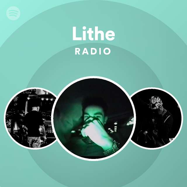Lithe Radio - playlist by Spotify | Spotify