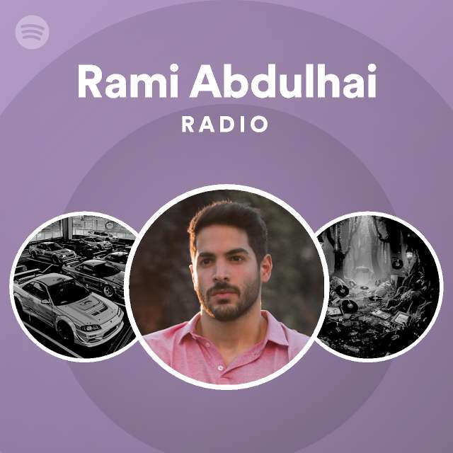 Rami Abdulhai Radio - playlist by Spotify | Spotify