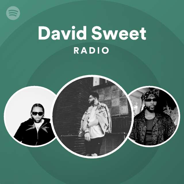 David Sweet Radio - playlist by Spotify | Spotify