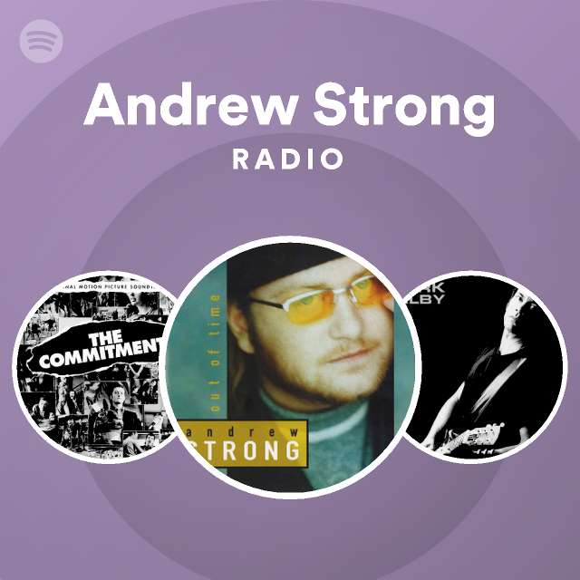 Andrew Strong | Spotify
