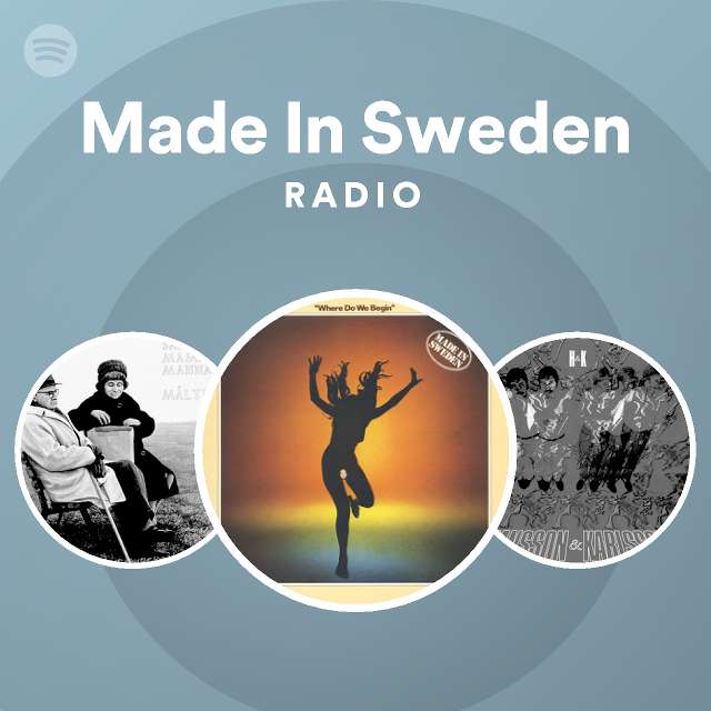 Made In Sweden | Spotify