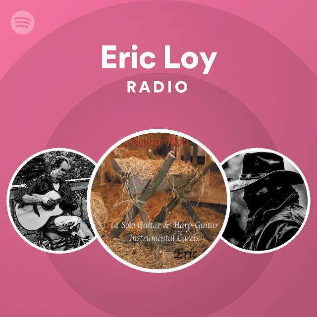 Eric Loy Radio | Spotify Playlist