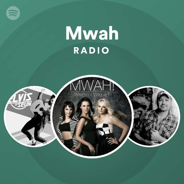 Mwah Radio | Spotify Playlist