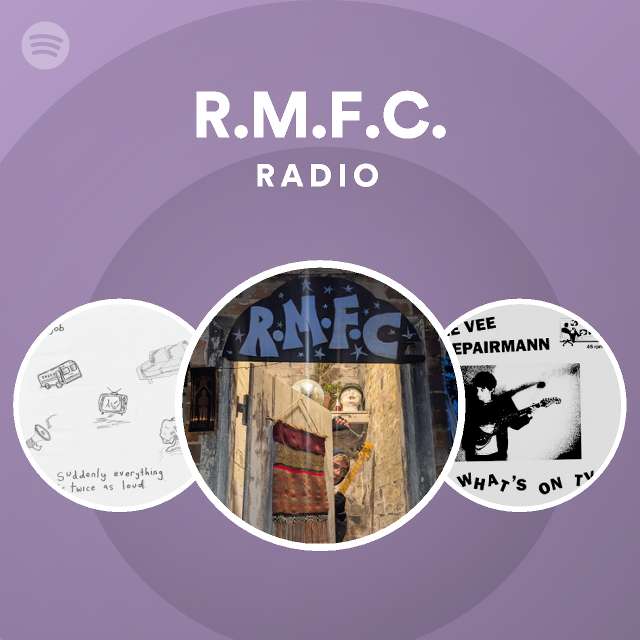 R.M.F.C. | Spotify