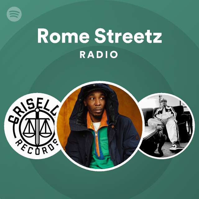 Rome Streetz | Spotify