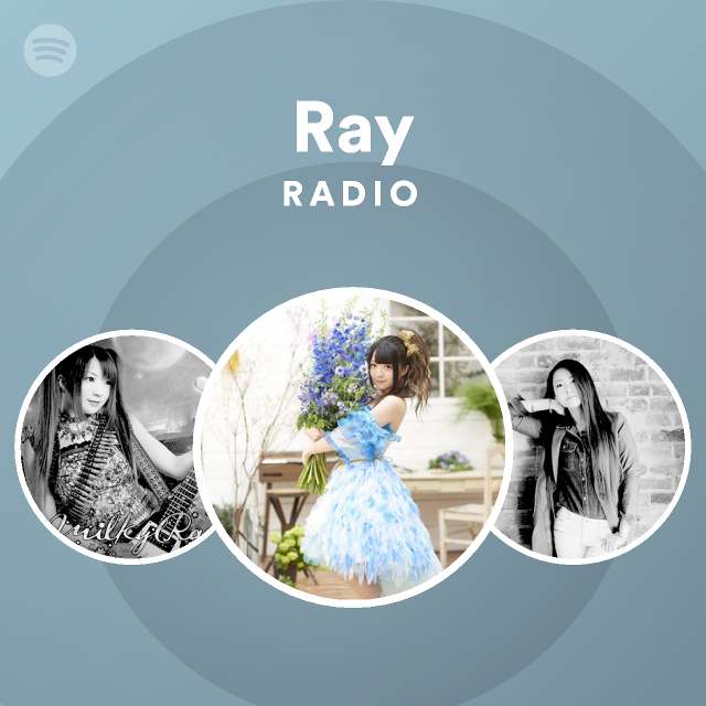 Ray Radio - playlist by Spotify | Spotify
