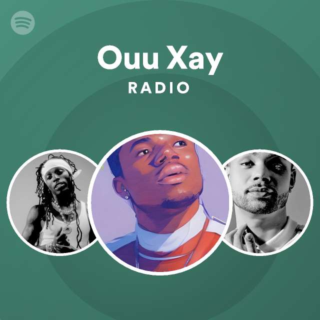 Ouu Xay Radio - playlist by Spotify | Spotify