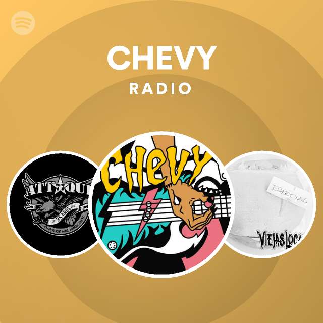CHEVY Radio | Spotify Playlist
