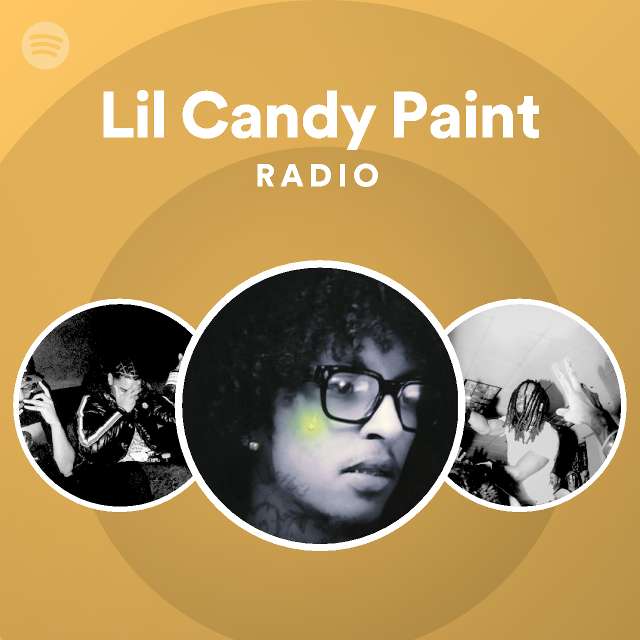 Lil Candy Paint | Spotify