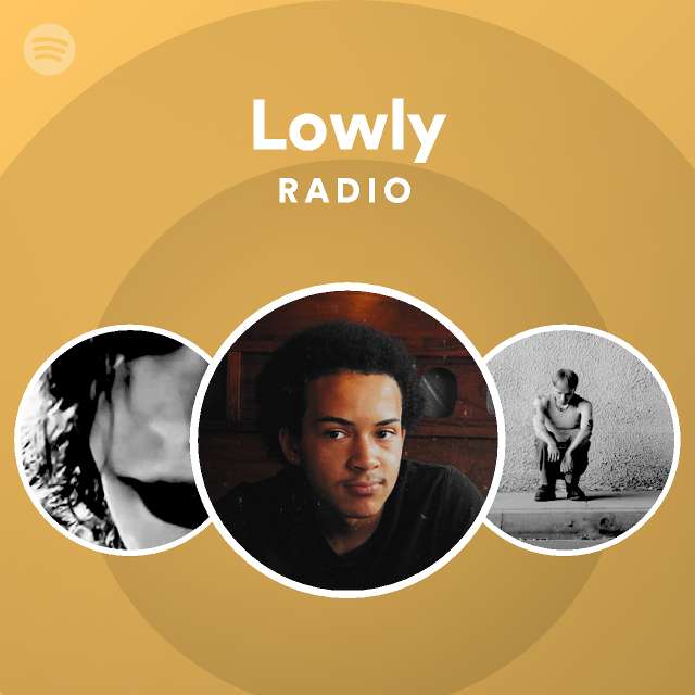 Lowly Radio | Spotify Playlist