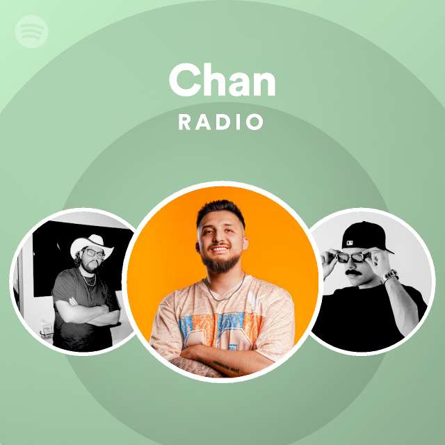 Chan Radio - playlist by Spotify | Spotify