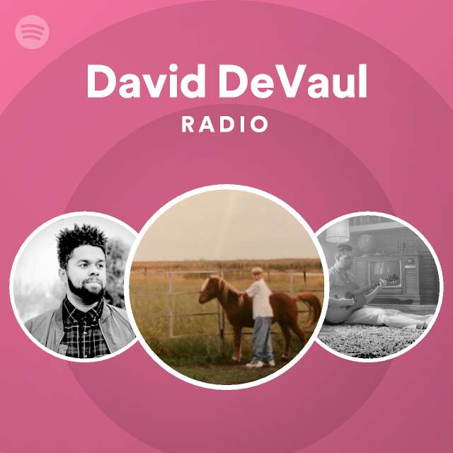 David DeVaul Radio - playlist by Spotify | Spotify