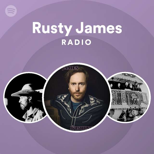 Rusty James Radio | Spotify Playlist