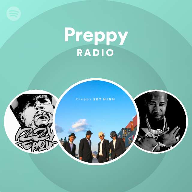 Preppy Radio - playlist by Spotify | Spotify