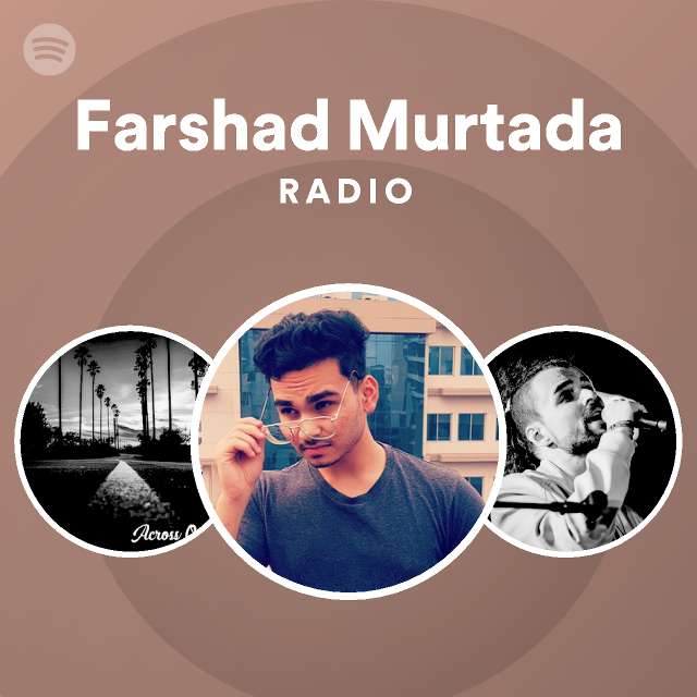 Farshad Murtada Radio | Spotify Playlist