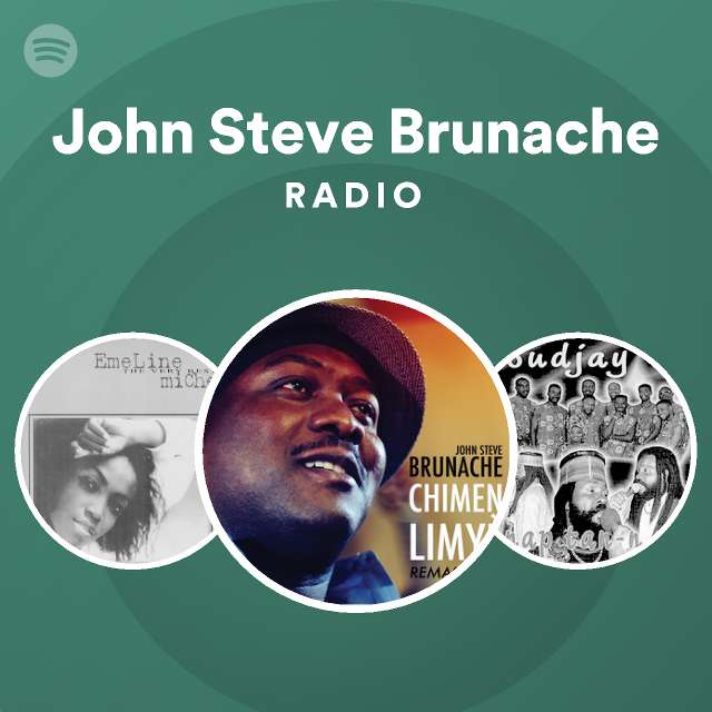 John Steve Brunache Radio - playlist by Spotify | Spotify