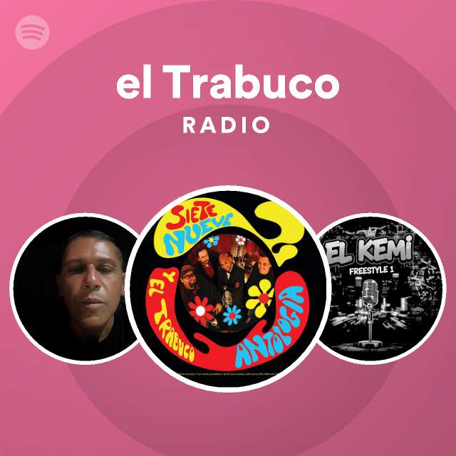el Trabuco Radio - playlist by Spotify | Spotify