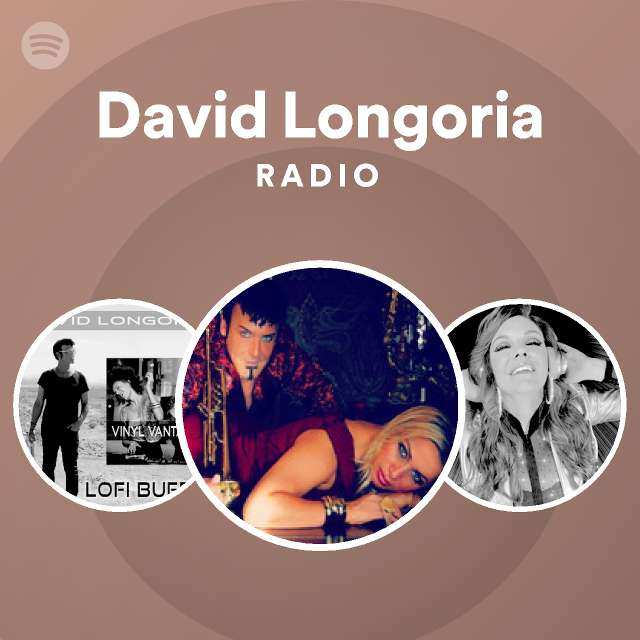David Longoria Radio - playlist by Spotify | Spotify