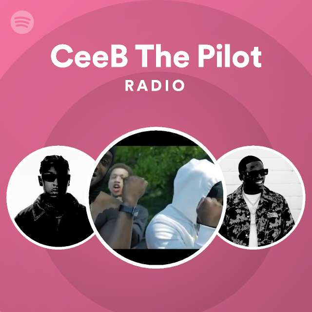CeeB The Pilot Radio | Spotify Playlist