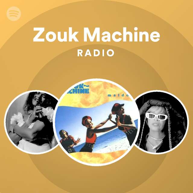 Zouk Machine | Spotify