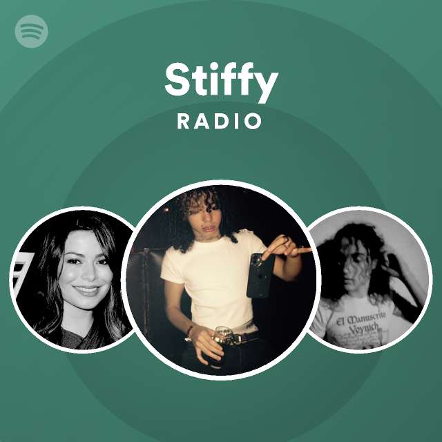 Stiffy Radio - playlist by Spotify | Spotify