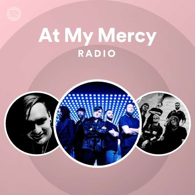 At My Mercy Radio | Spotify Playlist