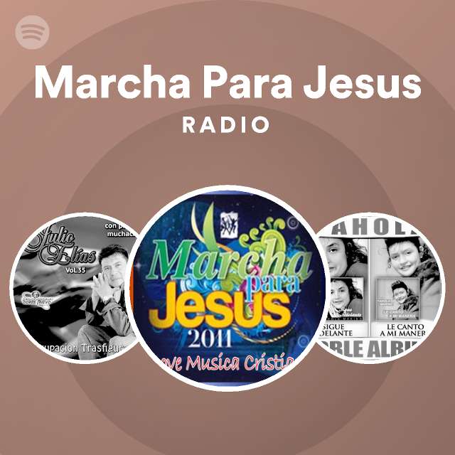 Marcha Para Jesus Radio | Spotify Playlist