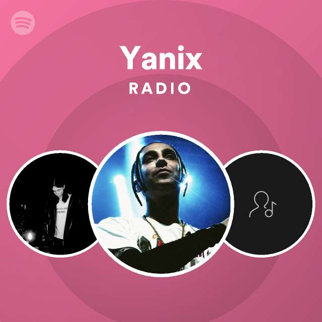 Yanix | Spotify