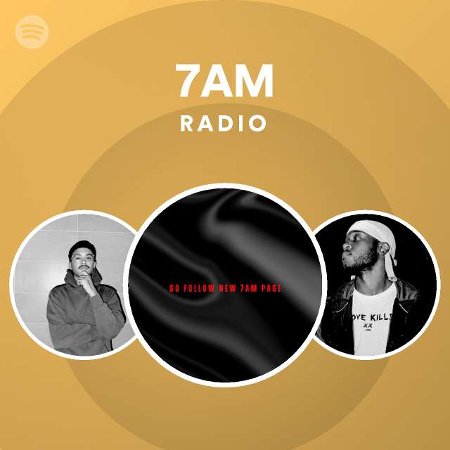 7AM | Spotify