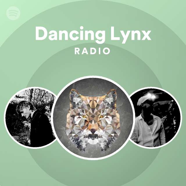 Dancing Lynx Radio - playlist by Spotify | Spotify