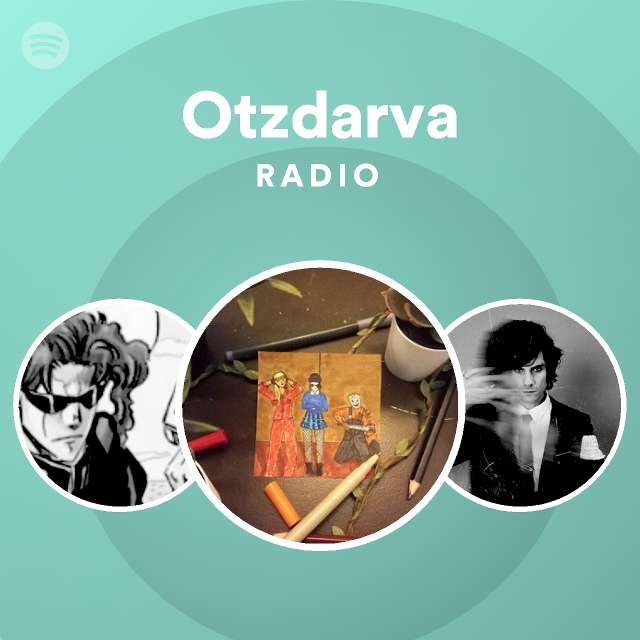 Otzdarva Radio - playlist by Spotify | Spotify