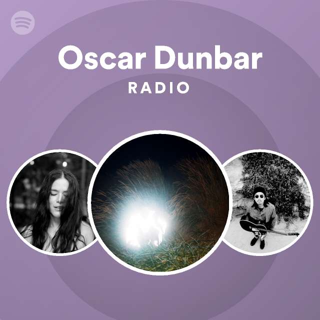 Oscar Dunbar | Spotify