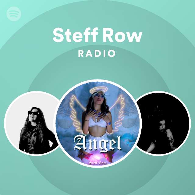 Steff Row Radio - playlist by Spotify | Spotify