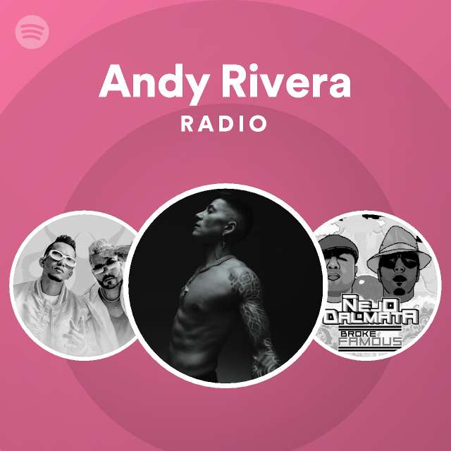 Andy Rivera Radio - playlist by Spotify | Spotify