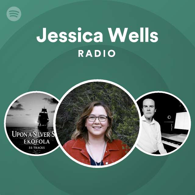 Jessica Wells Radio | Spotify Playlist