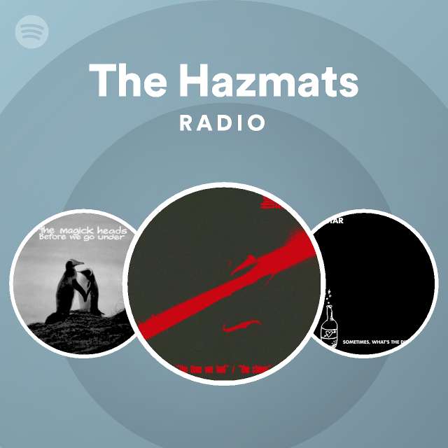 The Hazmats Radio - playlist by Spotify | Spotify