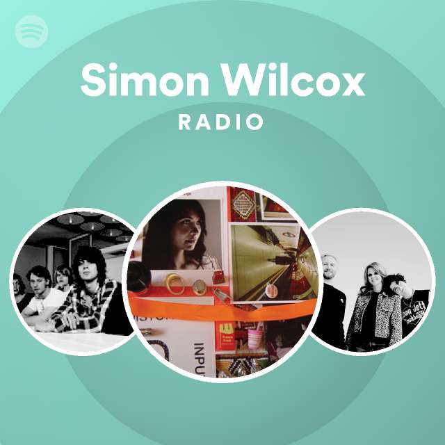 Simon Wilcox | Spotify