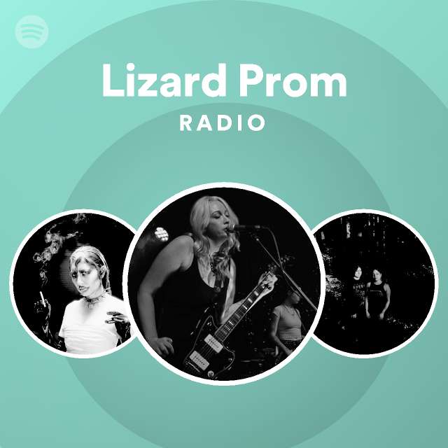Lizard Prom Radio | Spotify Playlist