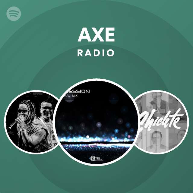 AXE Radio - playlist by Spotify | Spotify