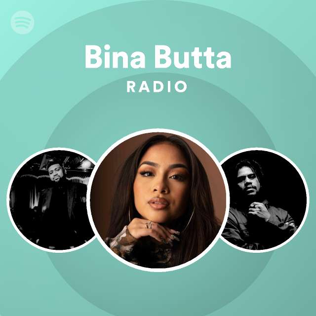 Bina Butta Radio - playlist by Spotify | Spotify