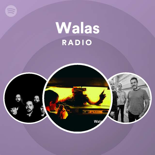 Walas Radio - playlist by Spotify | Spotify