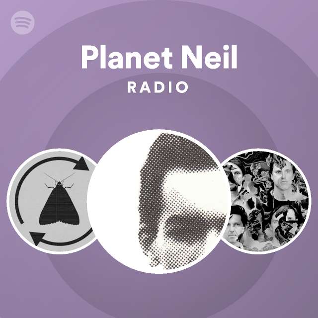 Planet Neil Radio | Spotify Playlist