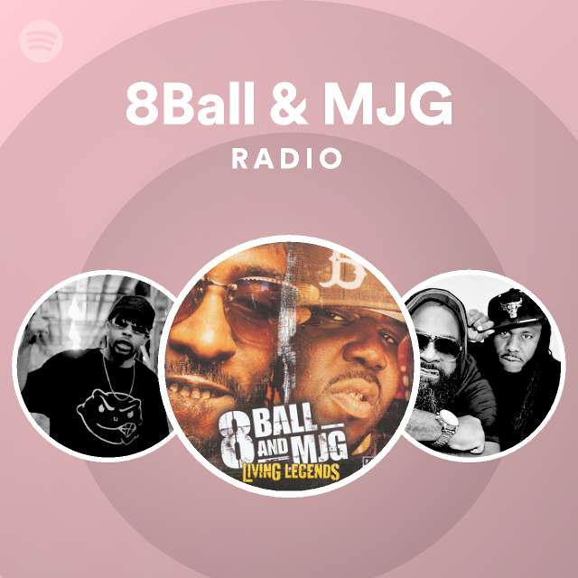 8Ball & MJG | Spotify