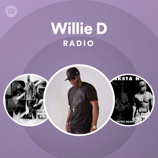 Willie D | Spotify