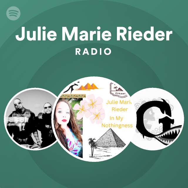Julie Marie Rieder Radio | Spotify Playlist