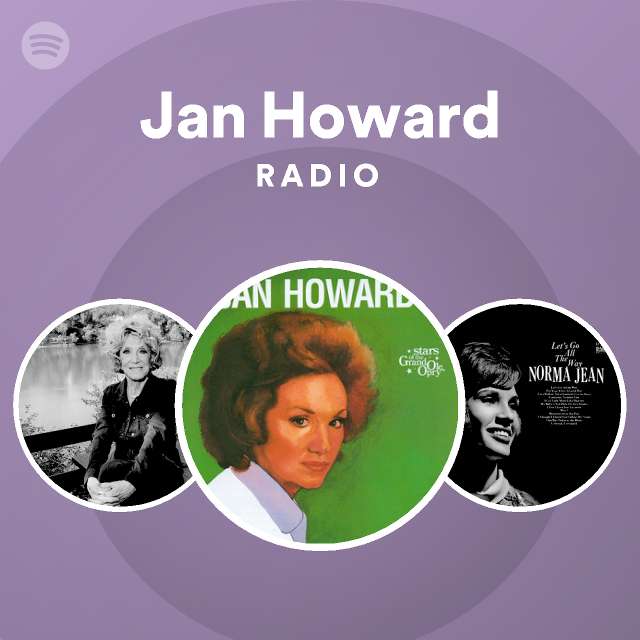Jan Howard Radio - playlist by Spotify | Spotify