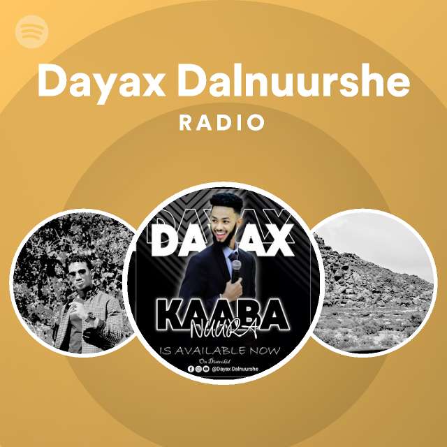 Dayax Dalnuurshe Radio | Spotify Playlist