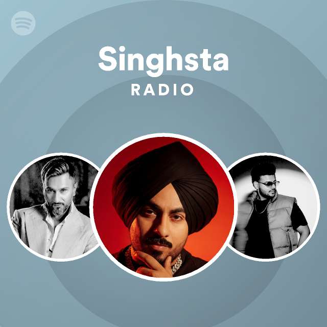 Singhsta Radio - playlist by Spotify | Spotify