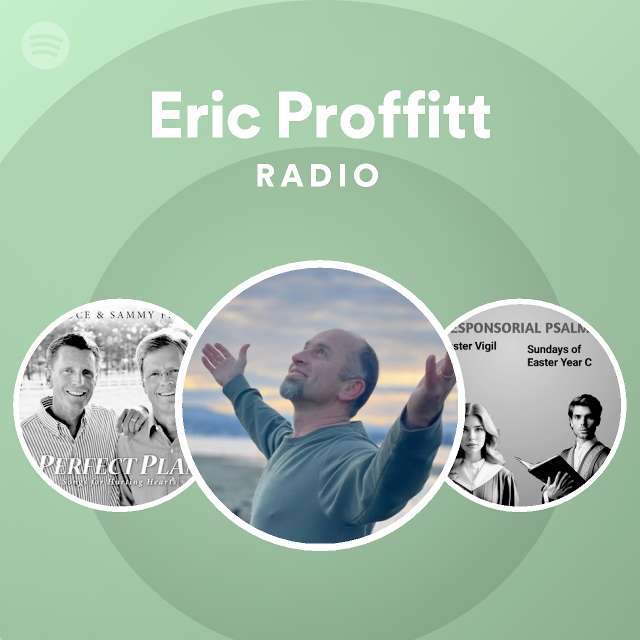 Eric Proffitt Radio | Spotify Playlist