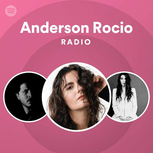 Anderson Rocio Radio | Spotify Playlist